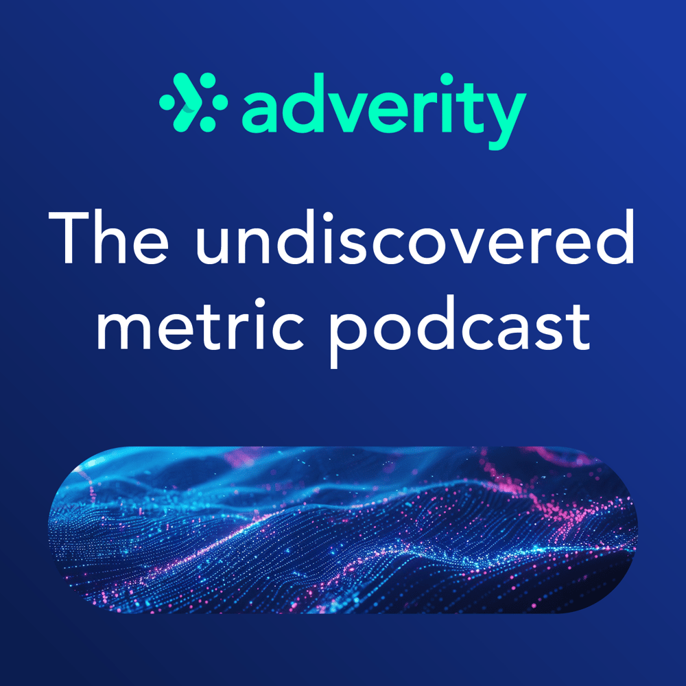 The Undiscovered Metric | A Podcast by Adverity